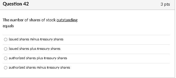 Solved Question 42 3 pts The number of shares of stock | Chegg.com