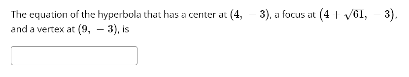 Solved The equation of the hyperbola that has a center at | Chegg.com