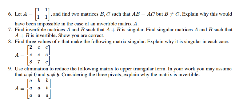 Solved [11] 6. Let A= , and find two matrices B, C such that | Chegg.com