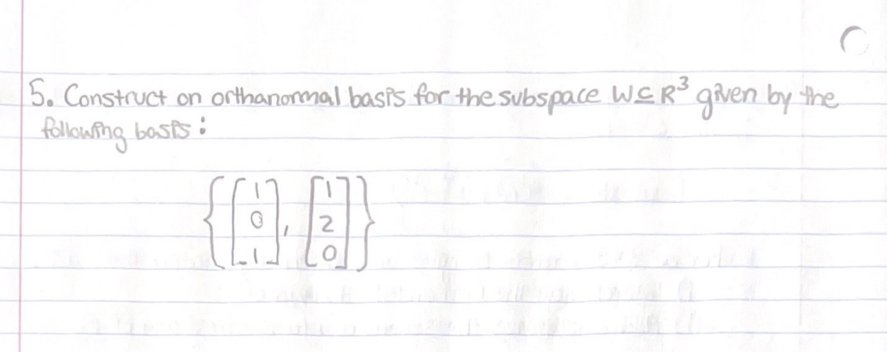 Solved 5. Construct on orthanormal basis for the subspace | Chegg.com