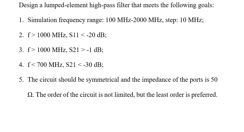 Solved Design a lumped-element high-pass filter that meets | Chegg.com