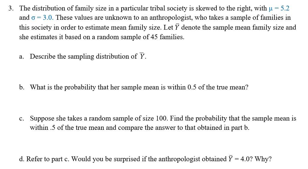 Solved 3. The distribution of family size in a particular | Chegg.com