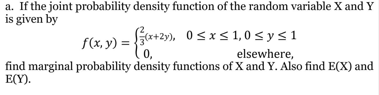 Solved a. If the joint probability density function of the | Chegg.com