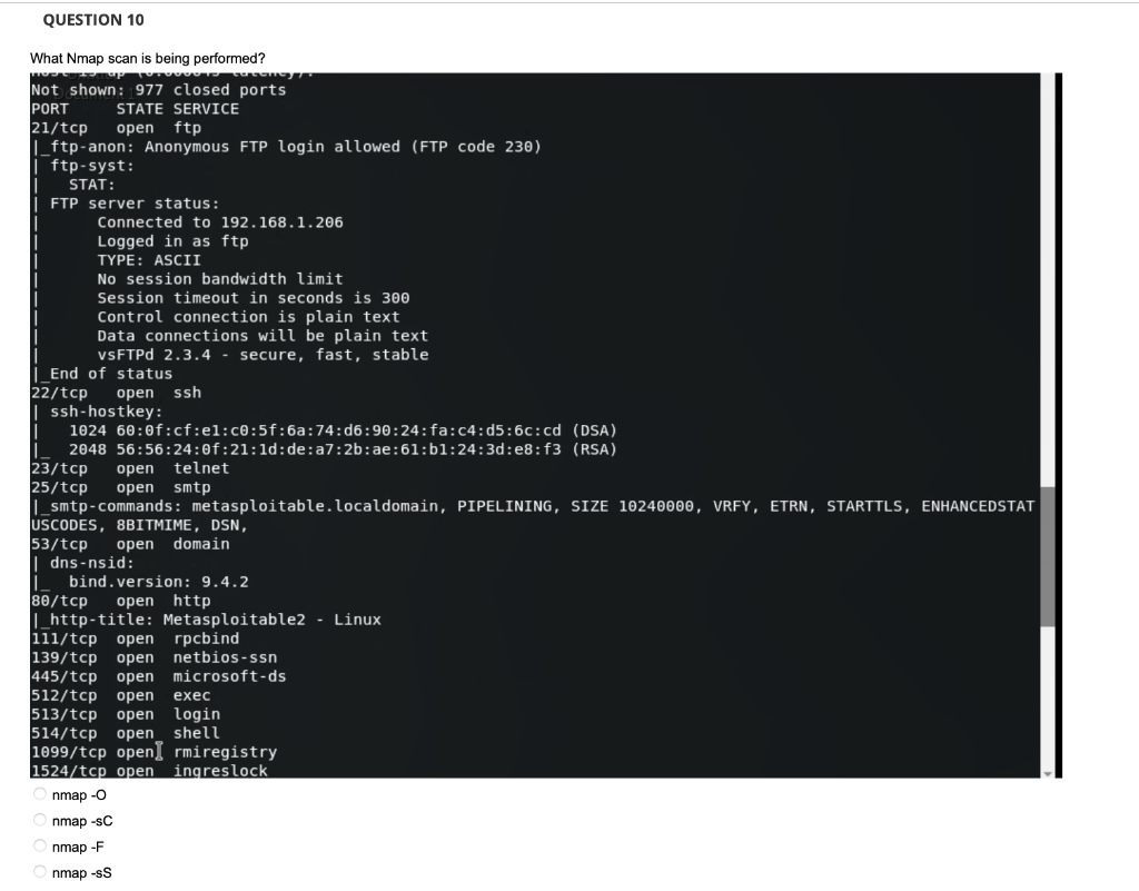 Solved QUESTION 10 What Nmap scan is being performed? | Chegg.com