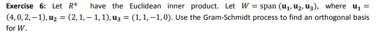 Solved Exercise 6: Let R4 have the Euclidean inner product. | Chegg.com