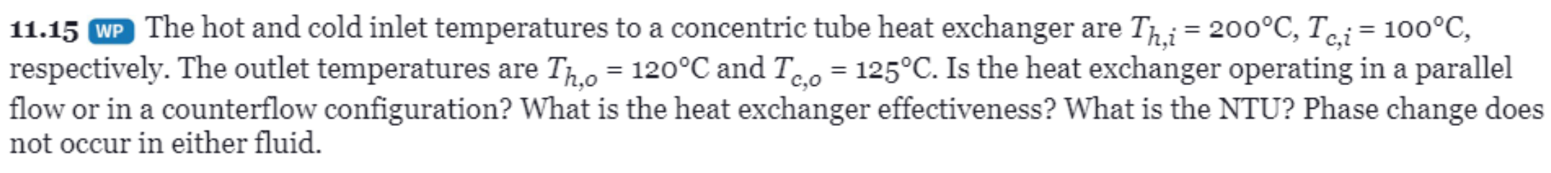 Solved 11.15 WP The hot and cold inlet temperatures to a | Chegg.com