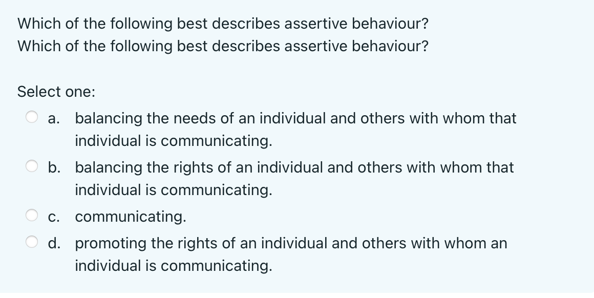 Solved Which of the following best describes assertive | Chegg.com