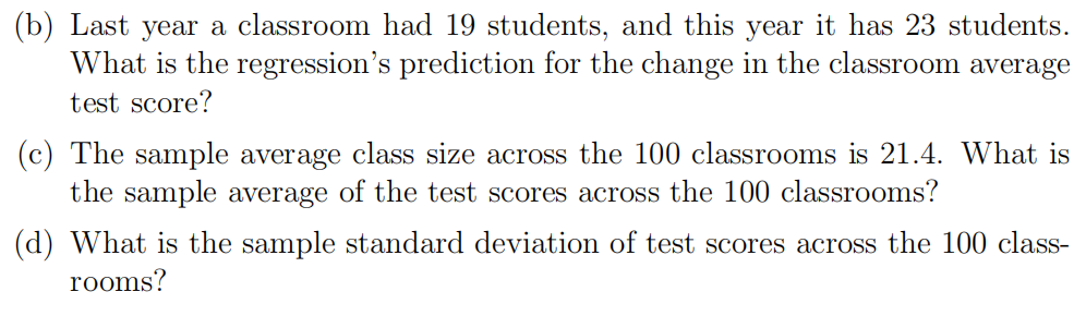 Solved Suppose That A Researcher Using Data On Class Size