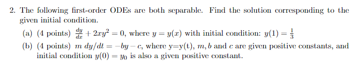 2 The Following First Order Odes Are Both Separable