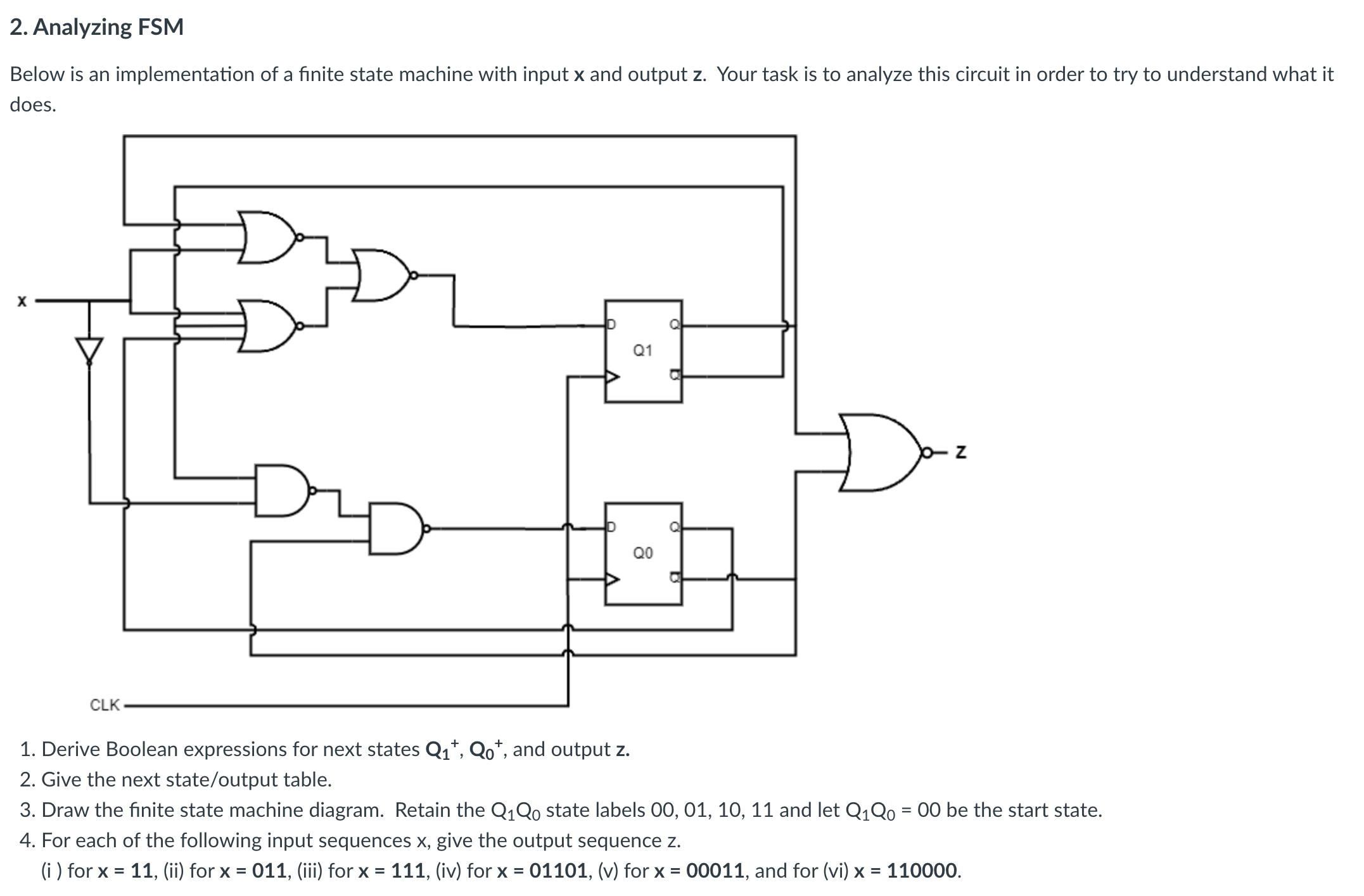 Solved Analyzing FSMBelow is an ﻿implementation of ﻿a finite | Chegg.com