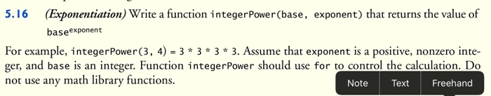 Solved 5.16 (Exponentiation) Write a function | Chegg.com