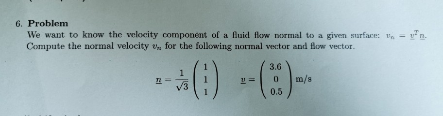 Solved 6. Problem We want to know the velocity component of | Chegg.com