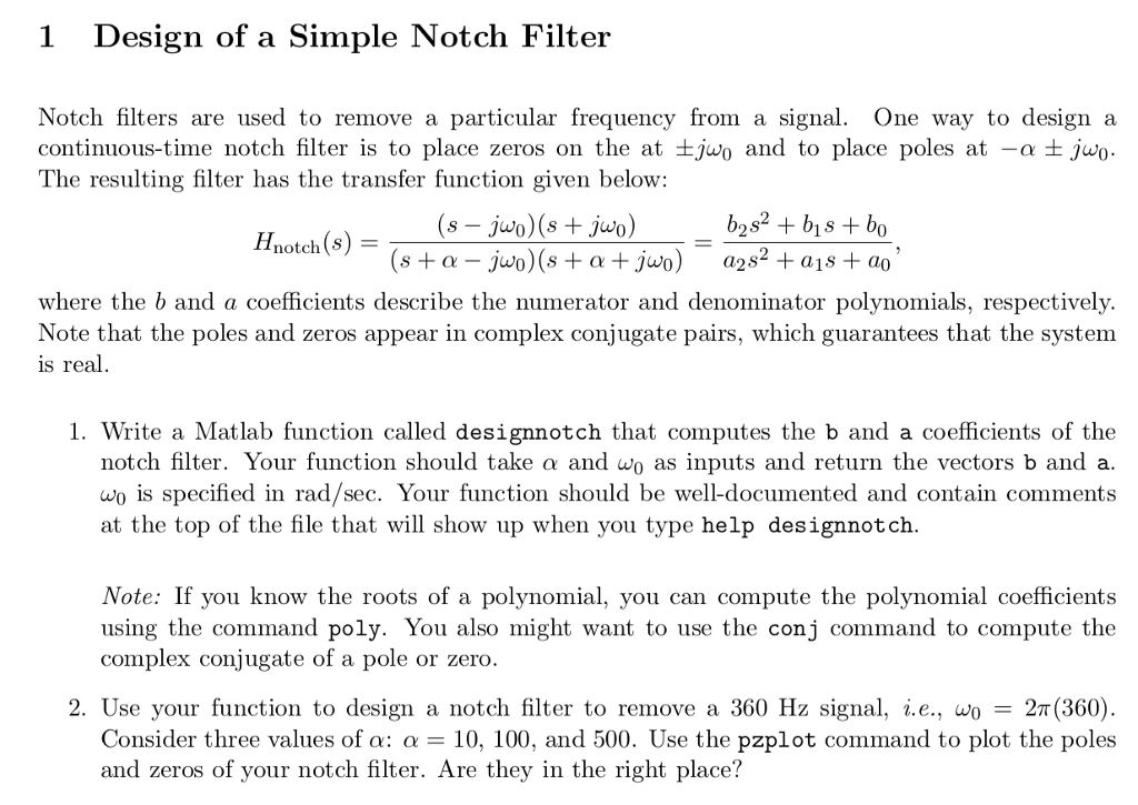 1 Design of a Simple Notch Filter Notch filters are | Chegg.com