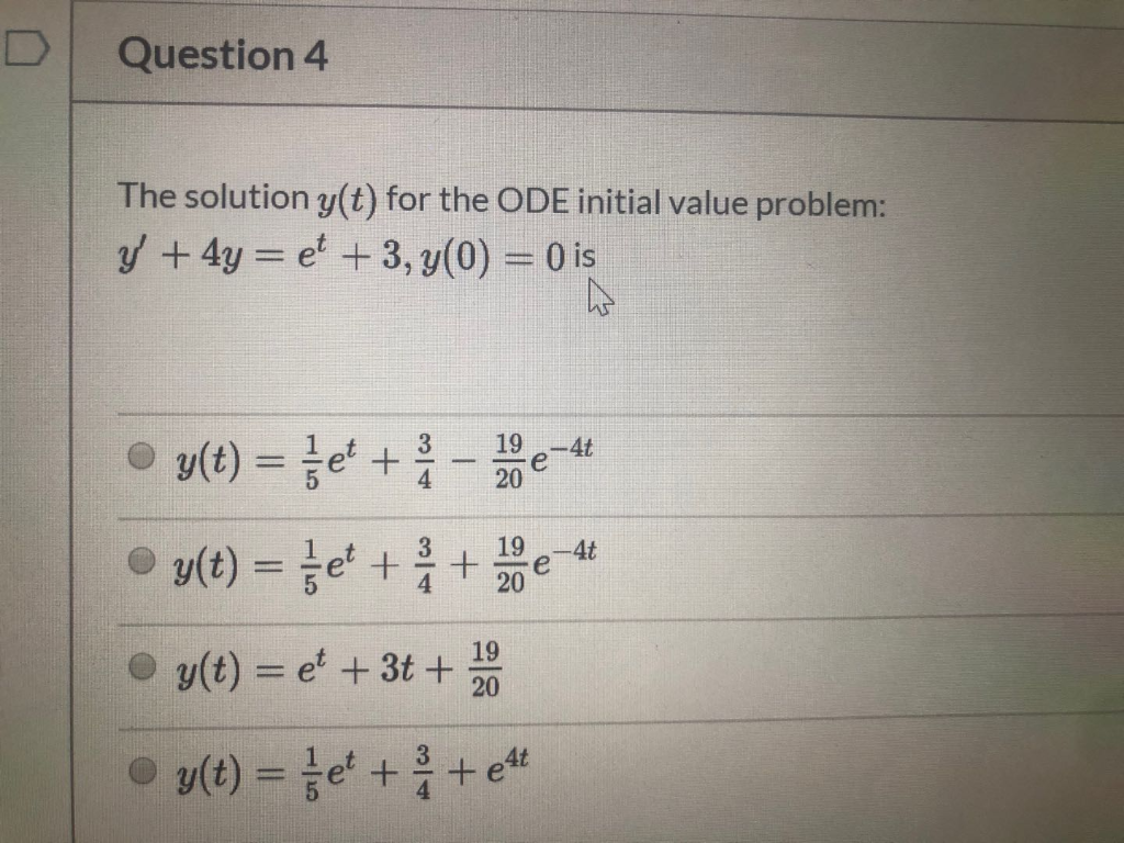 Solved Question 4 The solution y(t) for the ODE initial | Chegg.com