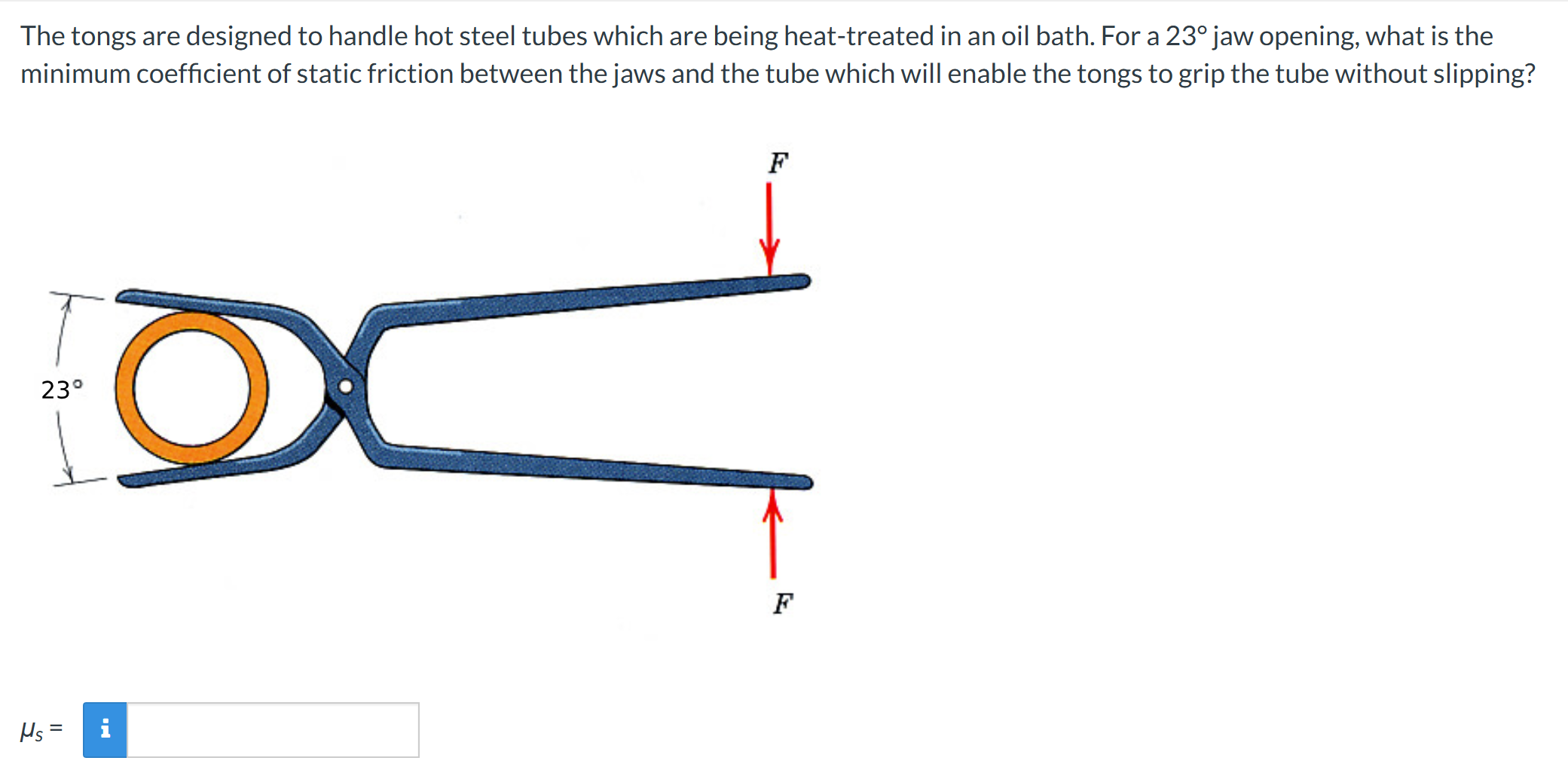 Solved The tongs are designed to ﻿handle hot steel tubes | Chegg.com