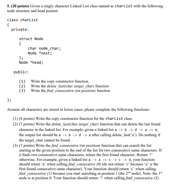 Solved IN C++ 5. (20 points) Given a singly character Linked | Chegg.com