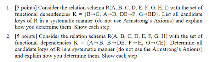 Solved 1. [5 points] Consider the relation schema R(A, B, C, | Chegg.com