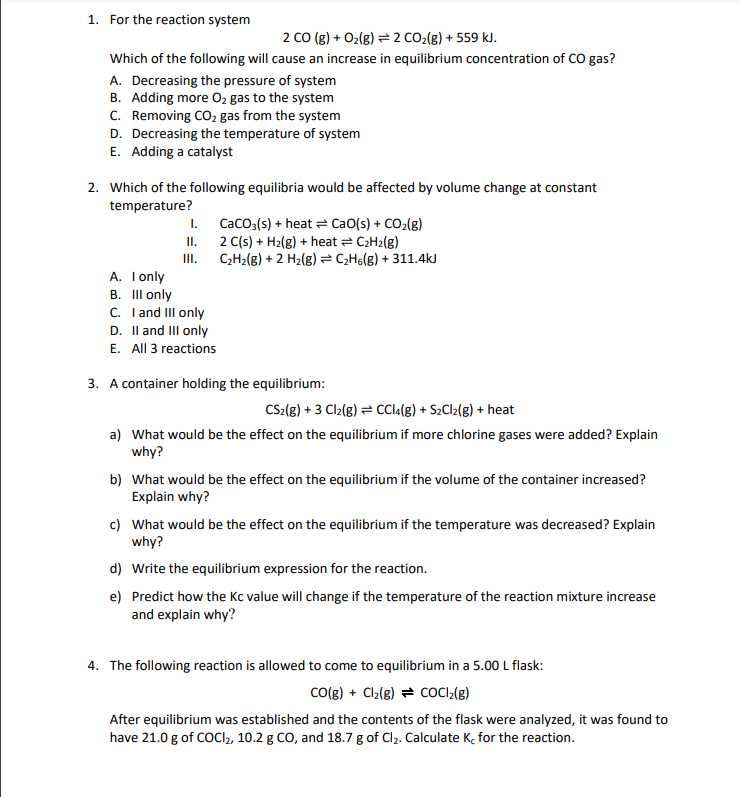 Solved 1. For the reaction system 2CO(g)+O2( g)⇌2CO2( g)+559 | Chegg.com