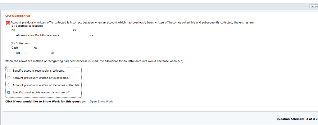 Solved CALCU CPA Question 08 Account previously written off | Chegg.com Solved CALCU CPA Question 08 Account previously written off | Chegg.com