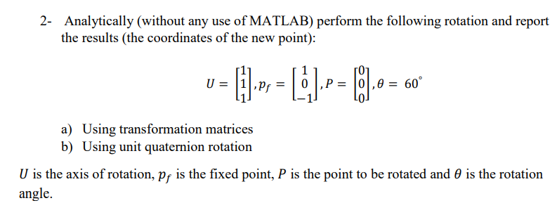 Solved 2- Analytically (without any use of MATLAB) perform | Chegg.com