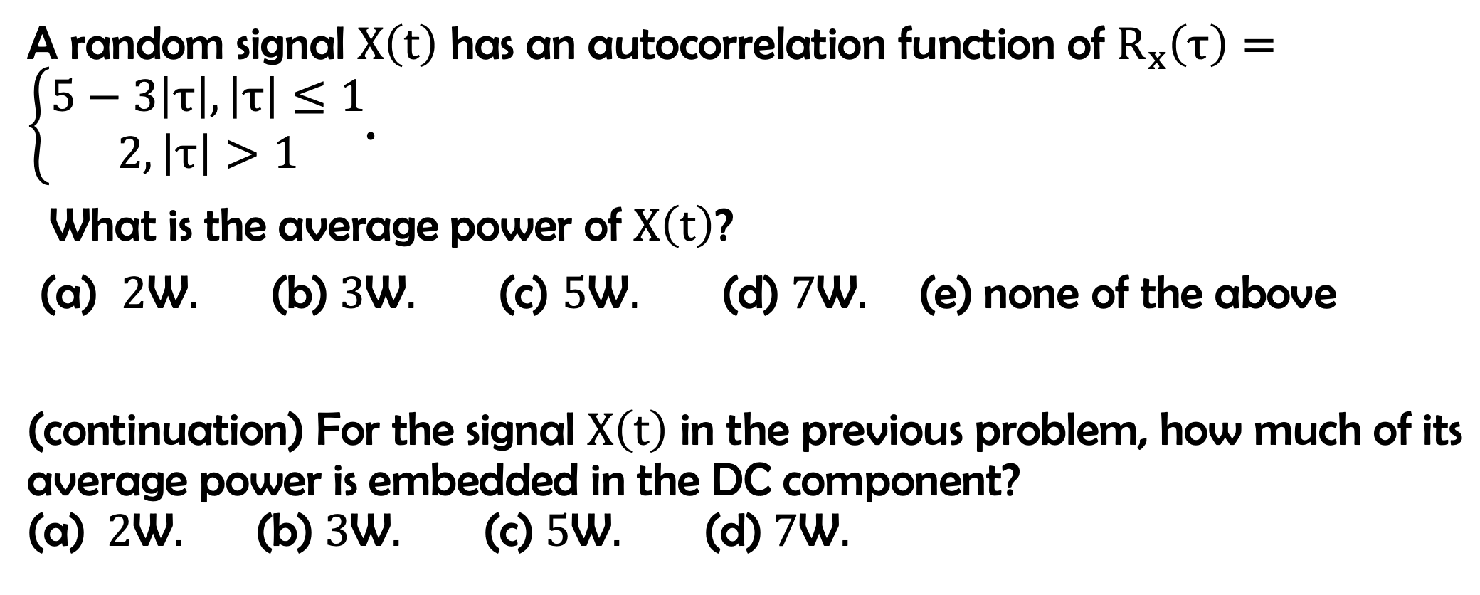 Solved A random signal X(t) has an autocorrelation function | Chegg.com