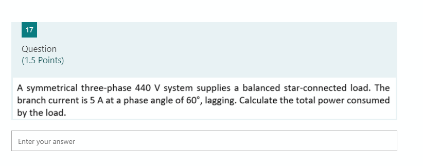 Solved 17 Question (1.5 Points) A symmetrical three-phase | Chegg.com