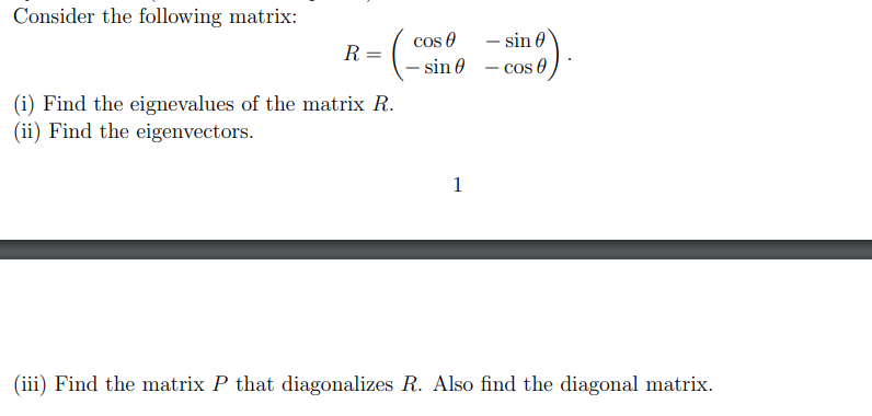 Solved Consider the following matrix: R (co cos e sin – sin | Chegg.com