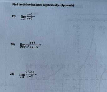 Solved Find the following limits algebraically. (4pts each) | Chegg.com
