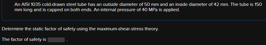 Solved An AISI 1035 cold-drawn steel tube has an outside | Chegg.com