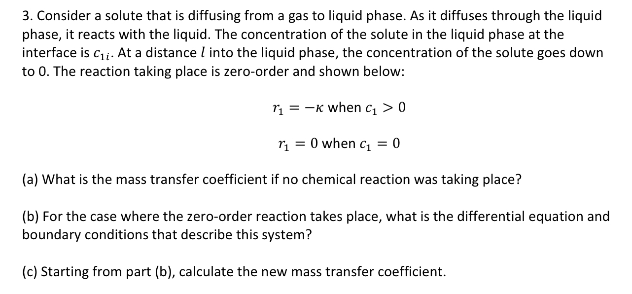 Solved 3. Consider a solute that is diffusing from a gas to | Chegg.com