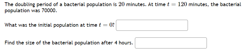 Solved The doubling period of a bacterial population is 20 | Chegg.com