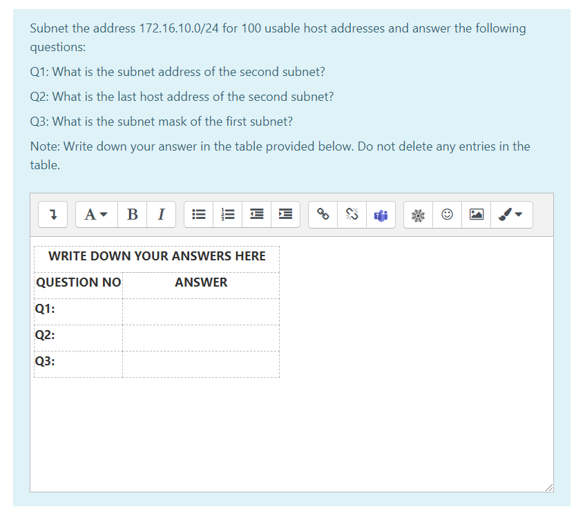 Solved Subnet the address 172.16.10.0/24 for 100 usable host | Chegg.com