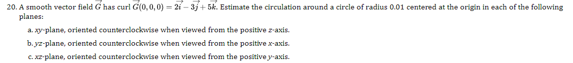 Solved 20. A smooth vector field G has curl | Chegg.com
