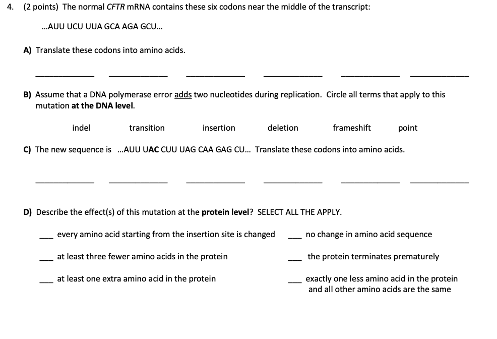 Solved (2 points) The normal CFTR mRNA contains these six | Chegg.com