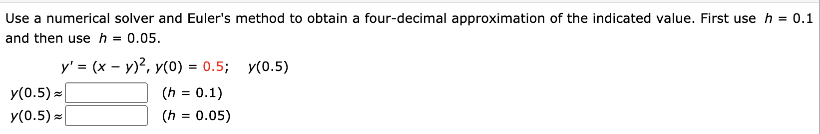Solved Use a numerical solver and Euler's method to obtain a | Chegg.com