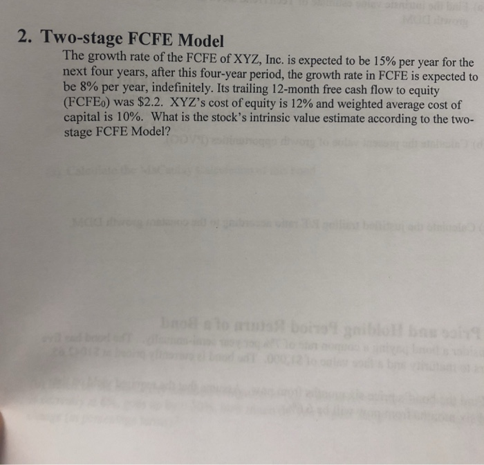 Solved 2. Two-stage FCFE Model The growth rate of the FCFE | Chegg.com