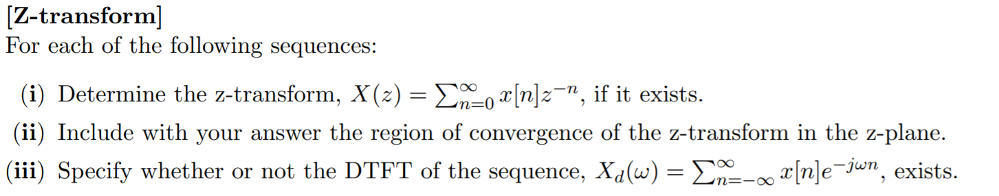 Solved [Z-transform] For each of the following sequences: | Chegg.com