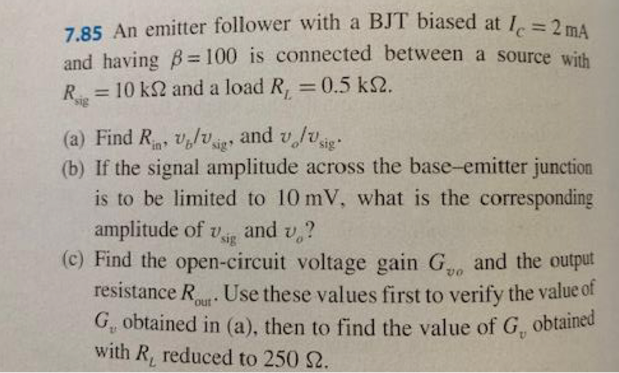 Solved 7.85 An ﻿emitter follower with a BJT ﻿biased | Chegg.com