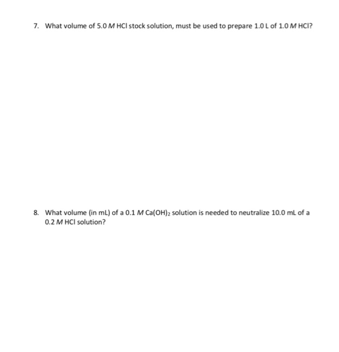 Solved 7. What volume of 5.0 M HCI stock solution, must be | Chegg.com