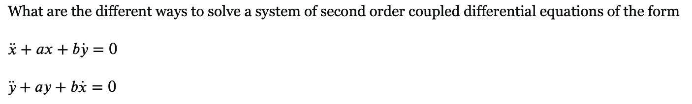 Solved Solve the system of second order coupled differential | Chegg.com