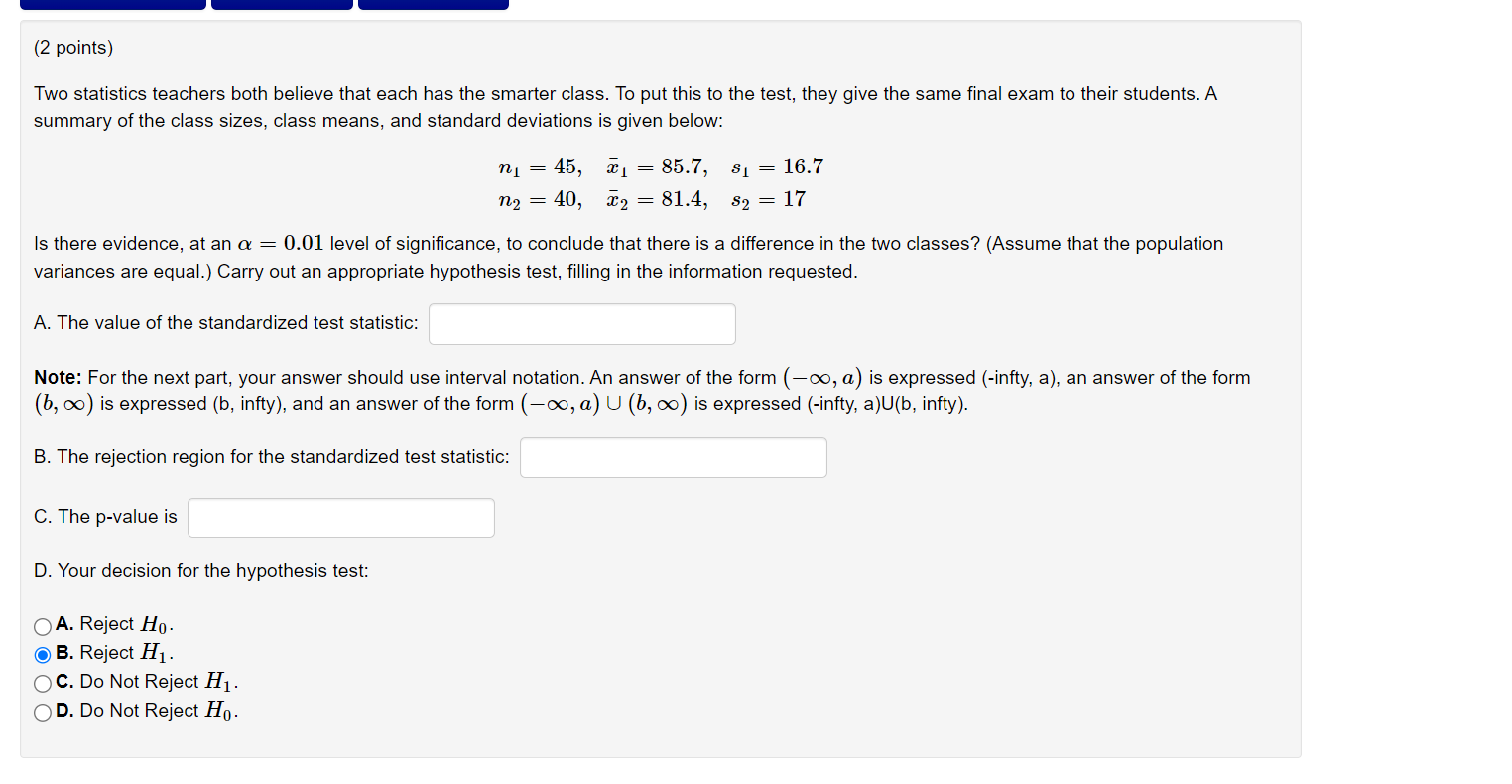 Solved (2 points) Two statistics teachers both believe that | Chegg.com