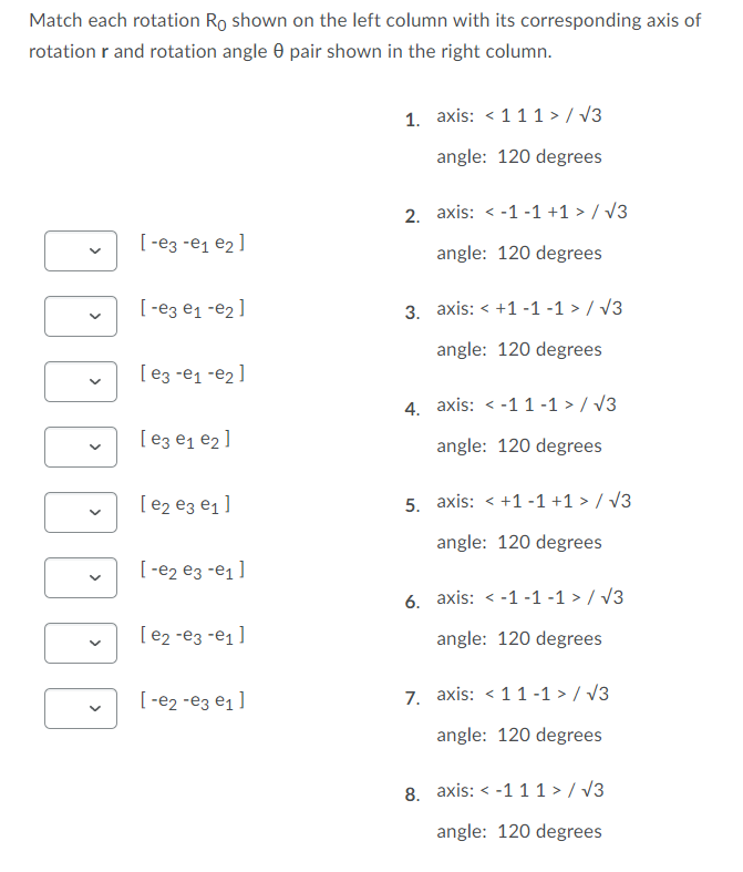 Solved Match each rotation R0 shown on the left column with | Chegg.com