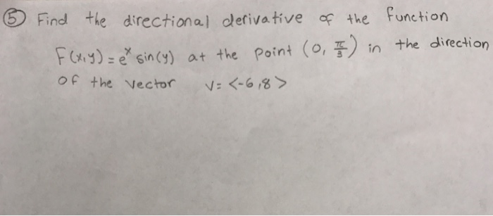 Solved Find The Directional Derivative Of The Function F X