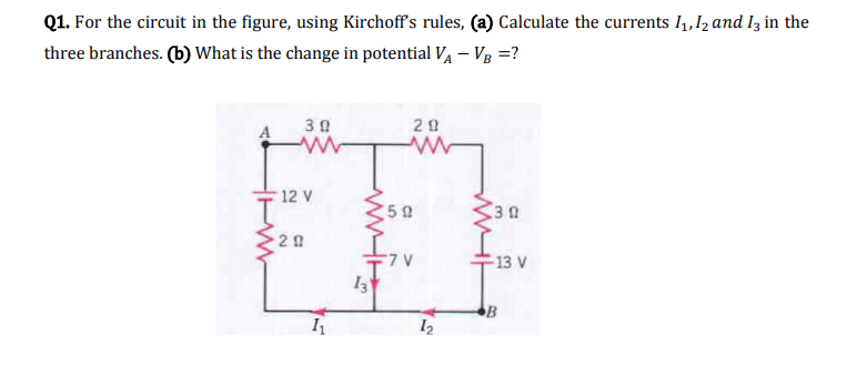 Solved Q1. For the circuit in the figure, using Kirchoff's | Chegg.com