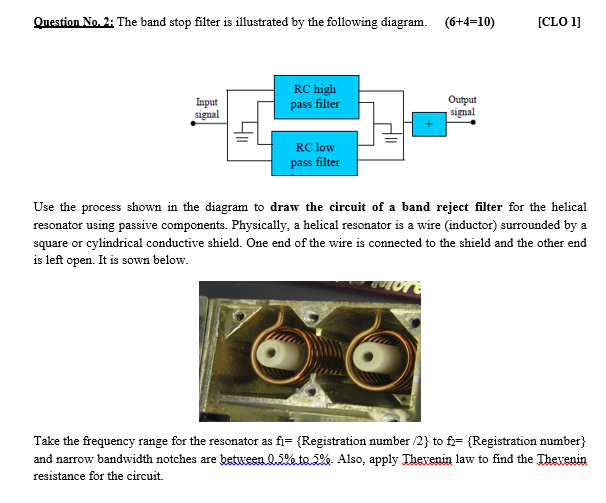 Solved Question No. 2: The band stop filter is illustrated | Chegg.com