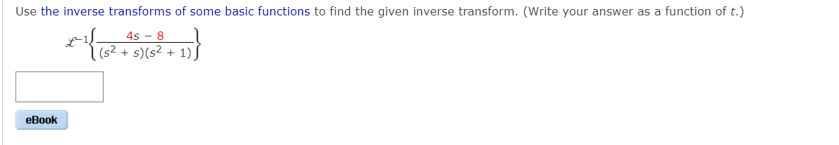 Solved Use the inverse transforms of some basic functions to | Chegg.com