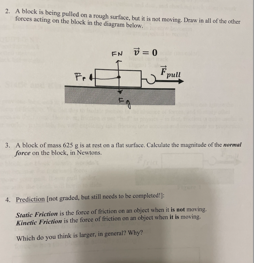 Solved 2. A block is being pulled on a rough surface, but it | Chegg.com