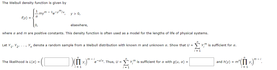 Solved The Weibull Density Function Is Given By 