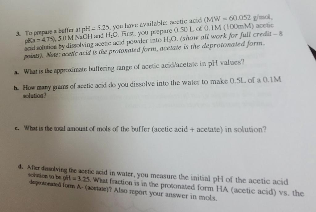 Solved 3. To prepare a buffer at pH=5.25, you have | Chegg.com