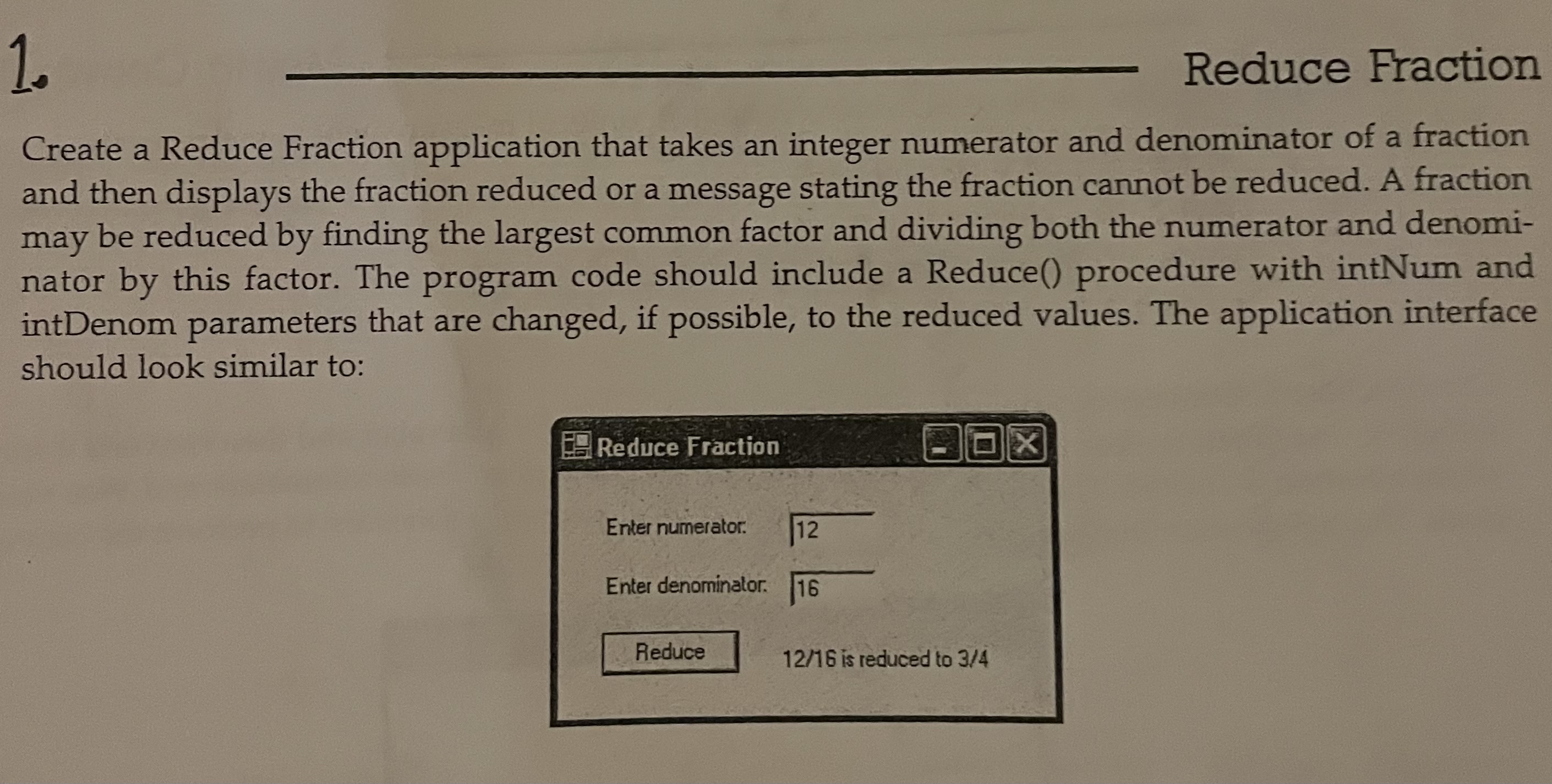 Solved Create a Reduce Fraction application that takes an | Chegg.com